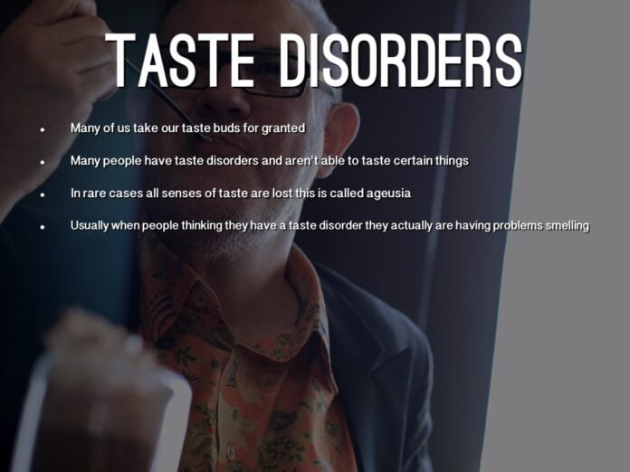 Taste Disorders: Basic 12 Symptoms & Causes